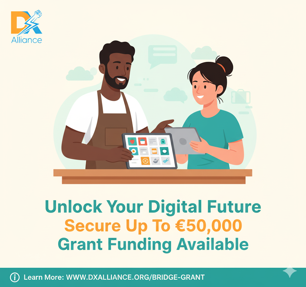 Unlock Digital Growth: Secure €50,000 Grant Funding | DX Alliance
